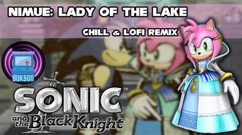 Sonic And The Black Knight Nimue Lady Of The Lake Lofi And Chill