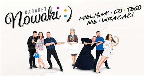 KABARET NOWAKI NOWY PROGRAM 2024 Impresariat Kabaretowy Eskander