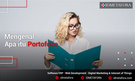 Mengenal Pengertian Portofolio Fungsi Manfaat Dan Contoh Portofolio