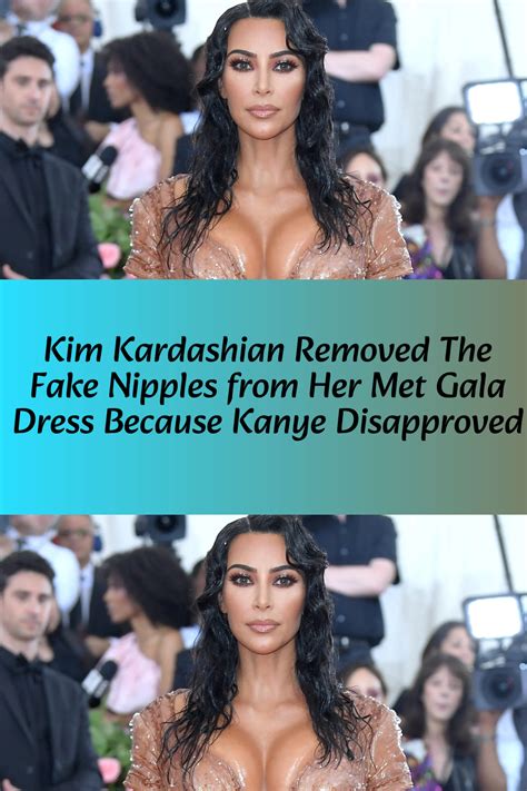 Kim Kardashian Removed The Fake Nipples From Her Met Gala Dress Because