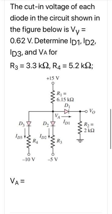 Solved The Cut In Voltage Of Each Diode In The Circuit Shown Chegg Com