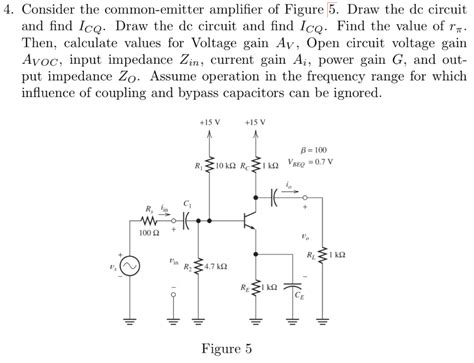 Solved Consider The Common Emitter Amplifier Of Figure 5