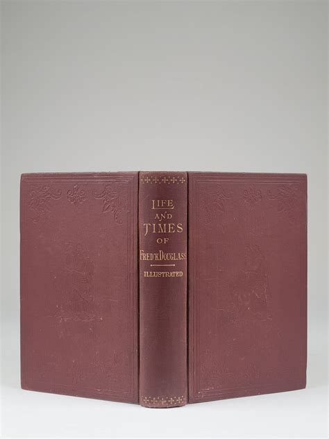 Life And Times Of Frederick Douglass Written By Himself His Early