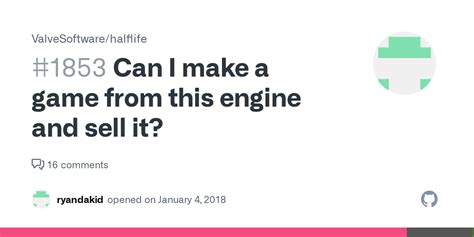 Can I Make A Game From This Engine And Sell It Issue ValveSoftware Halflife GitHub