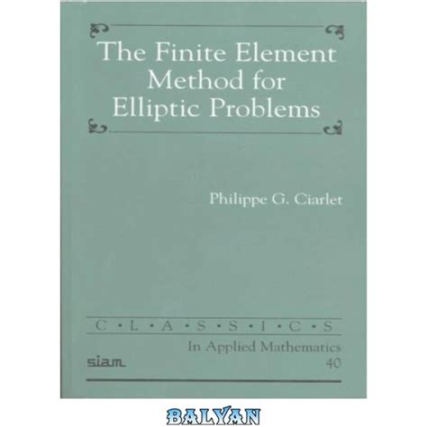 خرید و قیمت دانلود کتاب The Finite Element Method For Elliptic Problems