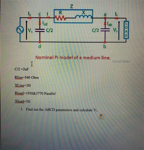 Solved R C Lab Vr C 2 V C 2 Nominal Pi Model Of A Medium