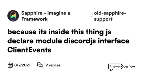 Because Its Inside This Thing ```js Declare Module Discordjs Interface Clientevents