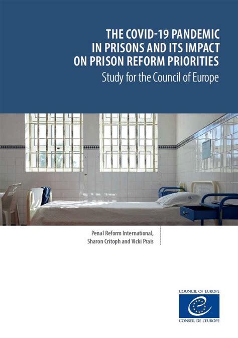 The Covid 19 Pandemic In Prisons And Its Impact On Prison Reform Priorities