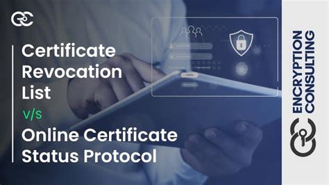 Puneet Singh On Linkedin Ocsp Vs Crl Revocation Of Digital Certificates Encryption Consulting