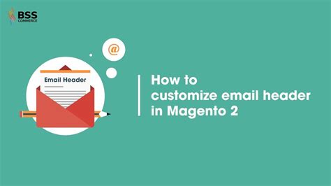 How To Customize Email Header In Magento 2 Youtube