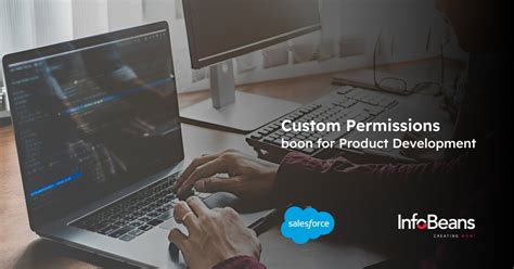 Custom Permissions Boon For Product Development Infobeans