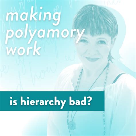 Is Hierarchy Bad — Making Polyamory Work