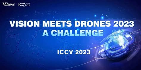 iccv2023 vision meets drones a challenge csdn博客