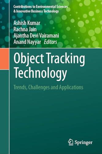 Object Tracking Technology Trends Challenges And Applications Contributions To Environmental
