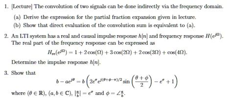 solved [lecture] the convolution of two signals can be done indirectly