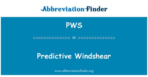 Pws 代表 预测风切变 Predictive Windshear