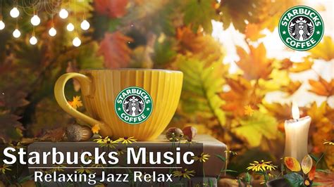 Relax Starbucks Music Happy Morning Starbucks With Smooth Jazz Music