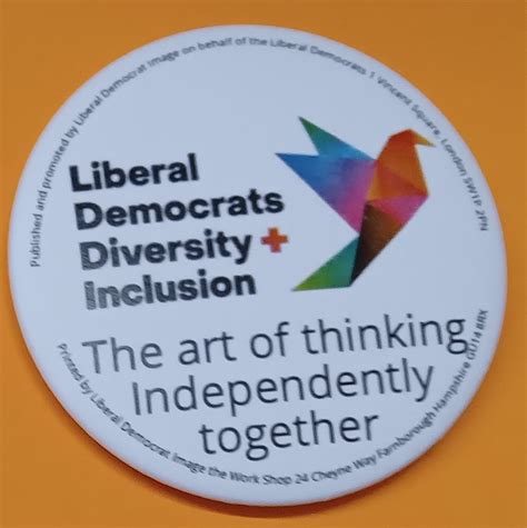 Badge Diversity Inclusion The Art Of Thinking Independently Together Lib Dem Image