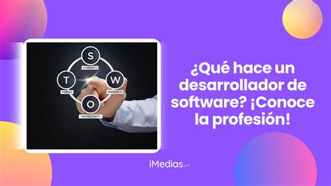 ¿qué Hace Un Desarrollador De Software ¡conoce La Profesión Imedias