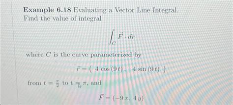 solved example 6 18 evaluating a vector line integral find