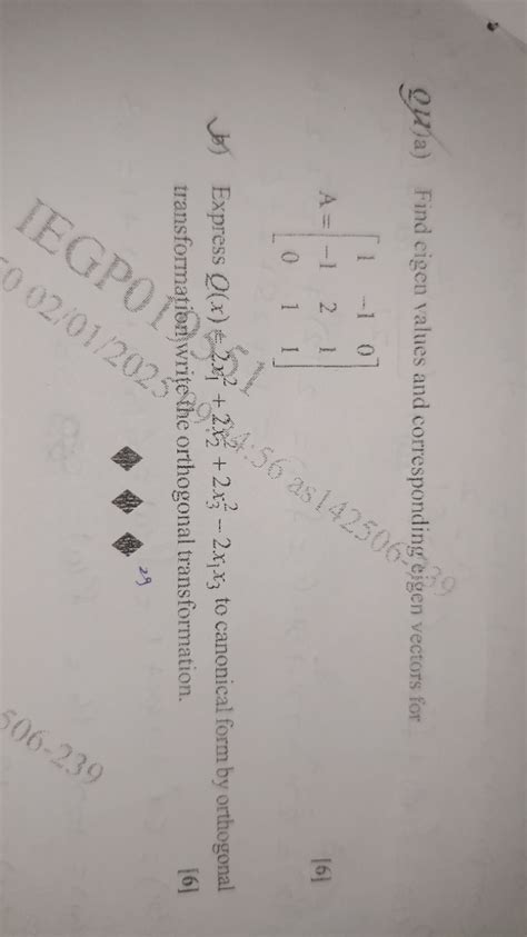 Q4 A Find Cigen Values And Corresponding Eigen Vectors For A Left