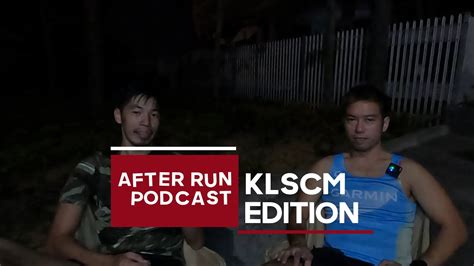 After Run Podcast KLSCM Edition EP1 Road To KLSCM 24 Training Plan