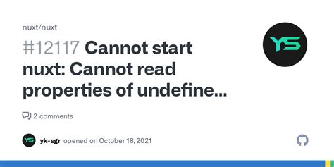 Cannot Start Nuxt Cannot Read Properties Of Undefined Reading Map