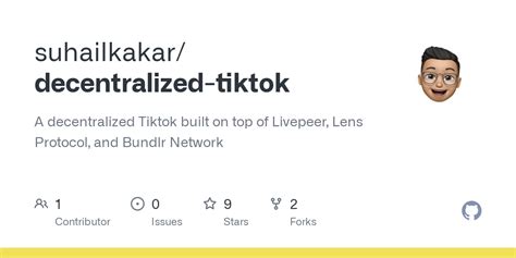 Github Suhailkakar Decentralized Tiktok A Decentralized Tiktok Built On Top Of Livepeer Lens