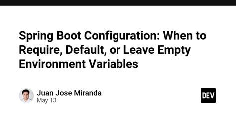 Spring Boot Configuration When To Require Default Or Leave Empty