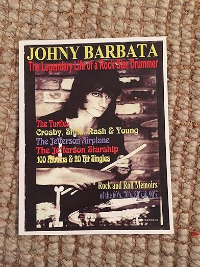 Johny Barbata The Legendary Life Of A Rock Star Drummer Barbata