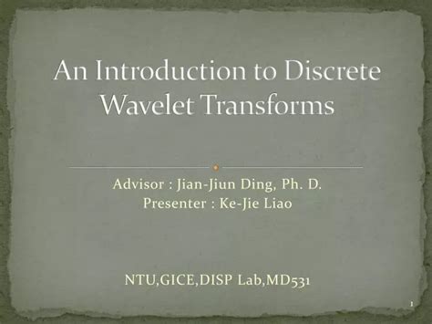 Ppt An Introduction To Discrete Wavelet Transforms Powerpoint Presentation Id2292123