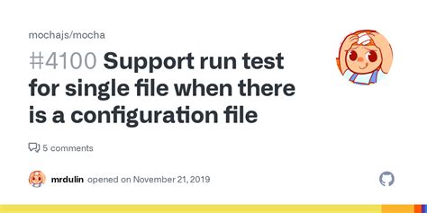 Support Run Test For Single File When There Is A Configuration File · Issue 4100 · Mochajs