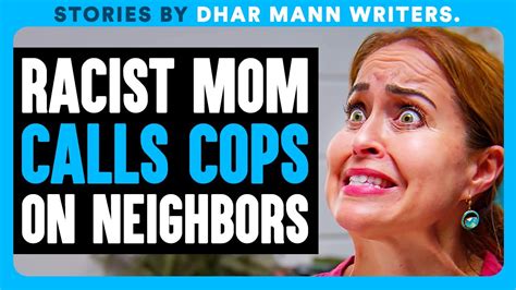 Racist Mom Calls Cops On Neighbors Dhar Mann Bonus Videos Youtube