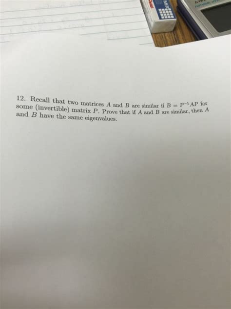 solved recall that two matrices a and b are similar if b