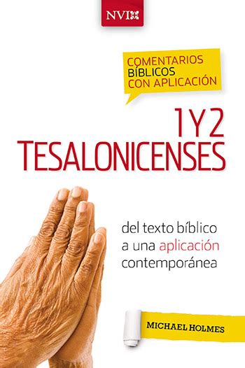 Comentario Bíblico Con Aplicación Nvi 1 Y 2 Tesalonicenses