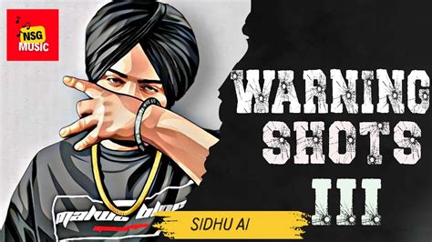 Warning Shots 3 Sidhu Moosewala Ai Hustler Waraich Ft Harman Kahlon