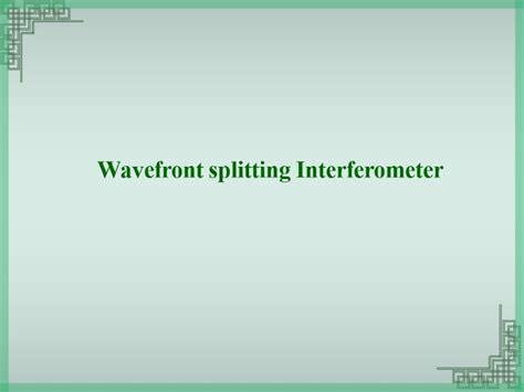 Coherent Sources Wavefront Splitting Interferometer Youngs Double Slit