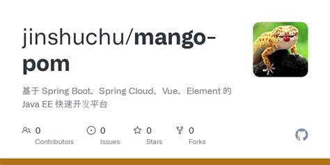 github jinshuchu mango pom 基于 spring boot、spring cloud、vue、element 的