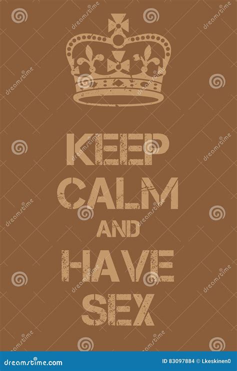Keep Calm And Have Sex Stock Vector Illustration Of Copulation 83097884