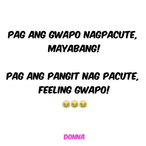 Pin By Tang Ina Mo On Gwapo V S Panget Hugot Lines Tagalog Aesthetic Words Filipino Funny