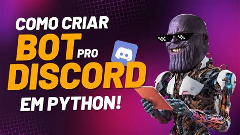 Como Fazer Um Bot Discord Em Python 2024 Youtube
