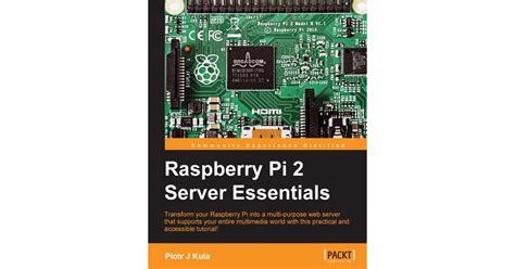 Raspberry Pi 2 Server Essentials Book