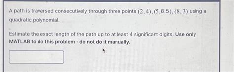 Solved A Path Is Traversed Consecutively Through Three