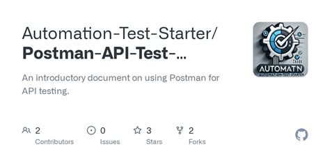 GitHub Automation Test Starter Postman API Test Starter An