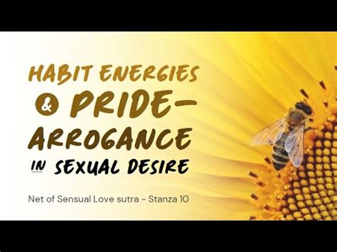 Habit Energies Pride Arrogance In Sexual Desire Stanza Net Of Sensual Love Sutra