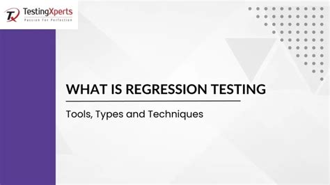 ppt what is regression testing tools types and techniques powerpoint presentation id