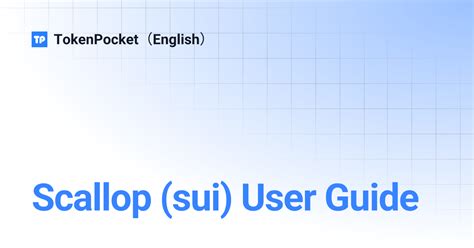 Scallop Sui User Guide TokenPocketEnglish