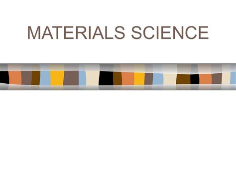 Material Science