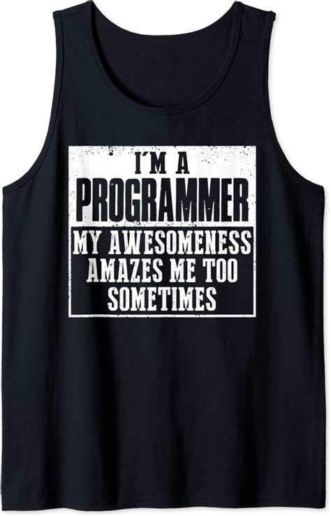 Im A Programmer Shirt Computer Coding Awesomeness Xmas Gift Tank Top Amazon Co Uk Fashion