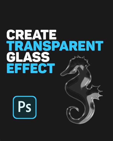 How To Create Transparent Glass Effect In Photoshop Artofit